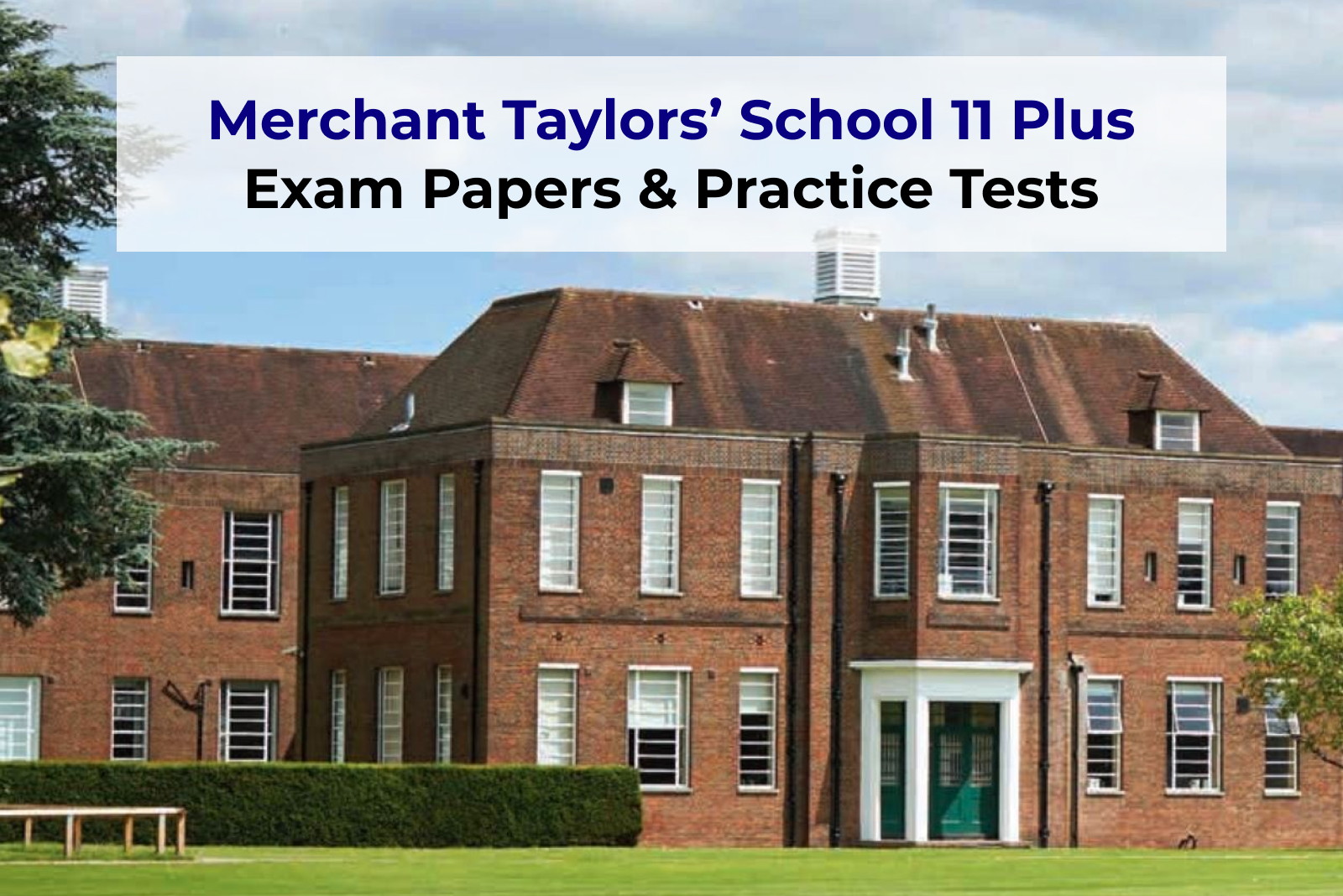 Merchant Taylors School 11 Plus Exam Papers & Practice Test
